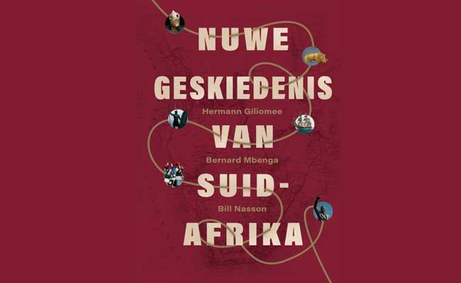 Nuwe geskiedenis van Suid-Afrika deur Herman Giliomee, Bernard Mbenga ...